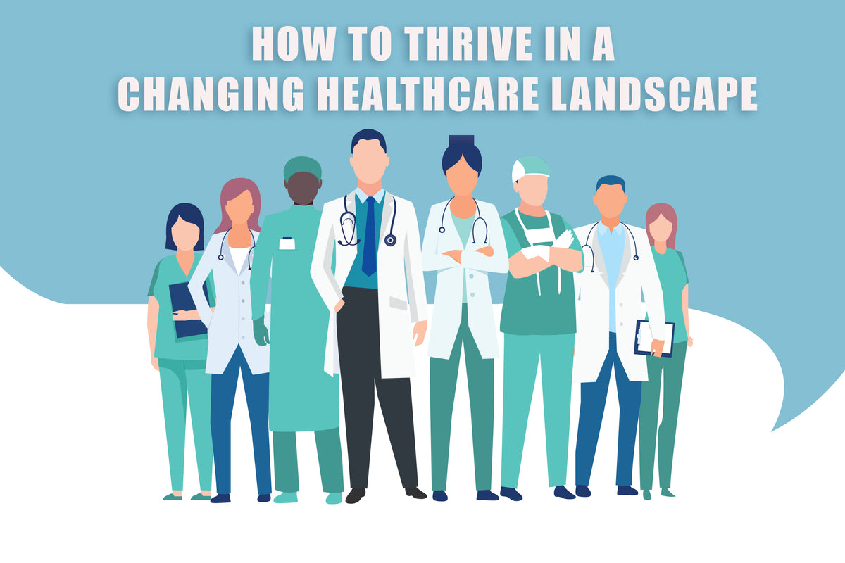 How to Thrive in a Changing Healthcare Landscape | sigmascrubs.com